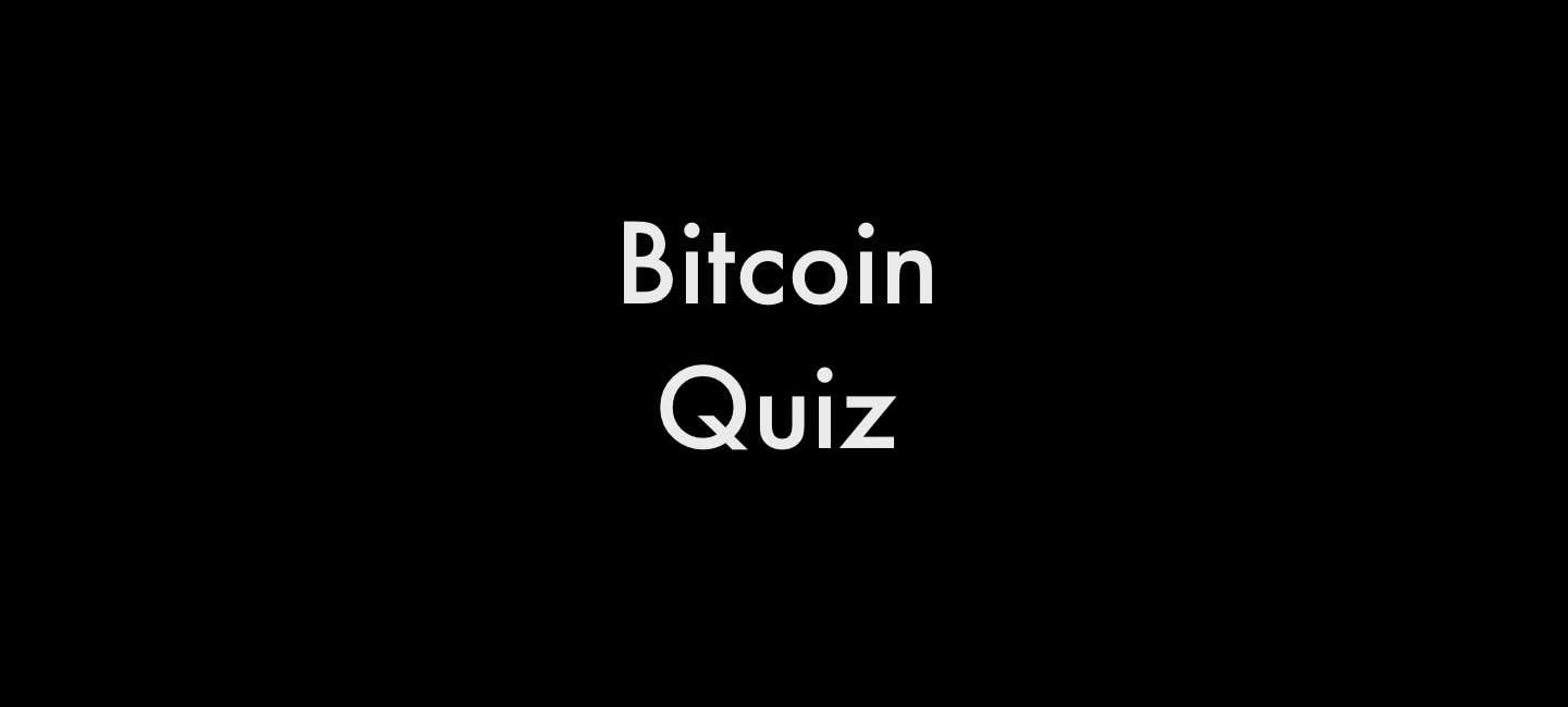 Bitcoin Quiz